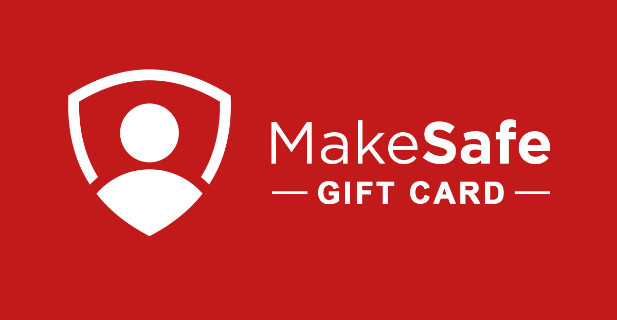 MakeSafe Gift Card | MakeSafe, Inc.